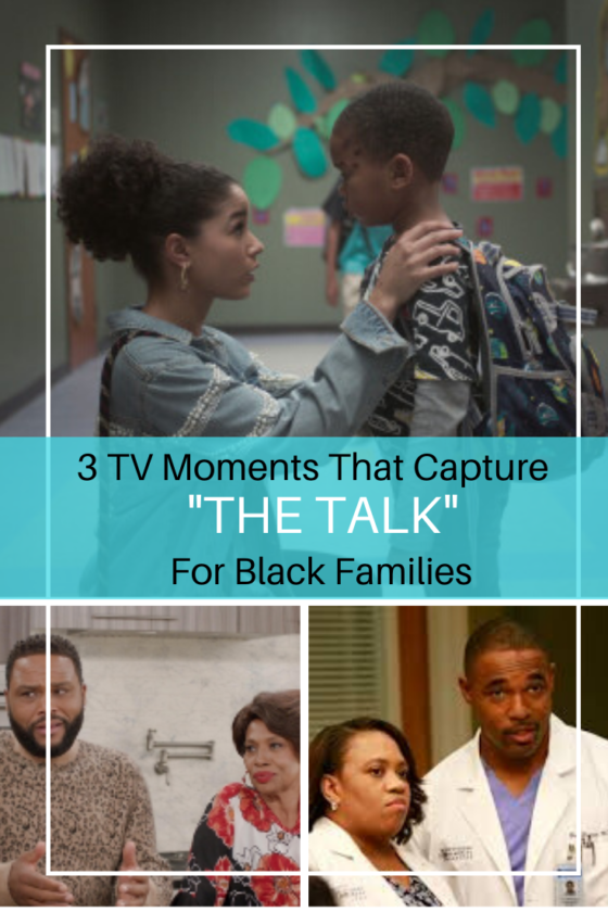 3 TV Moments That Perfectly Portray "The Talk" For Black Families